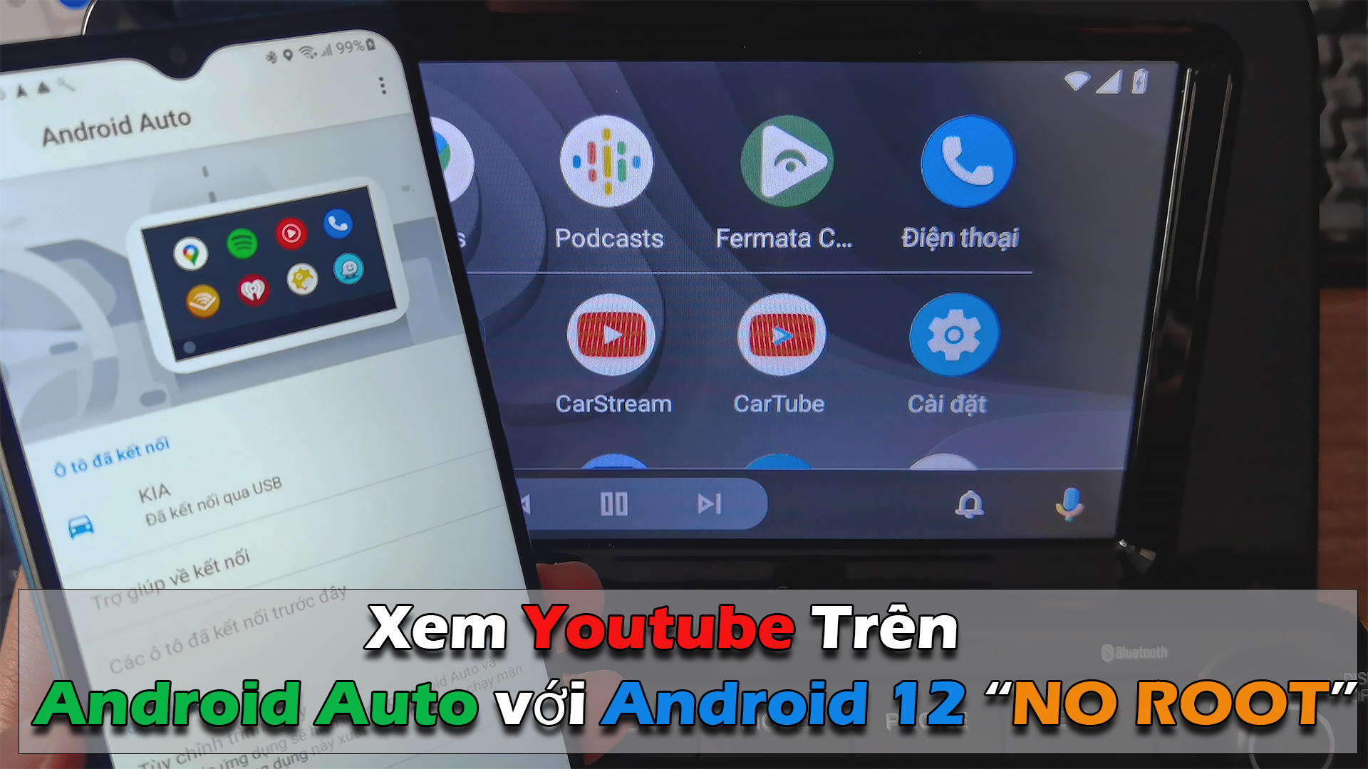 Hướng Dẫn Cách Xem Youtube Trên Android Auto với Android 12 (NO ROOT)