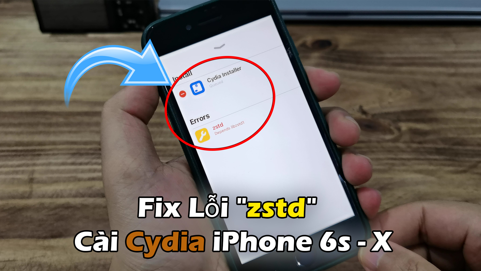 Hướng Dẫn Sửa Lỗi "zstd" Cài Đặt Cydia iPhone 6s - X / iOS 15.0 - iOS 16