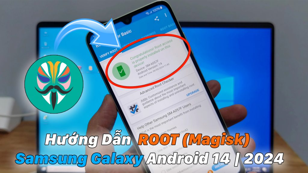 Hướng Dẫn ROOT (Magisk) Điện Thoại Samsung Galaxy Android 14 Mới Nhất | 2024