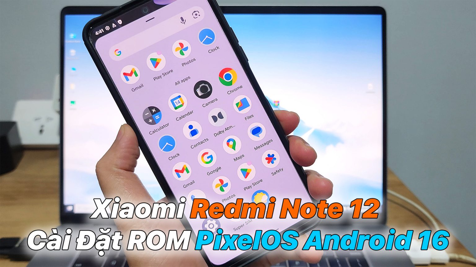 Xiaomi Redmi Note 12 Cài ROM PixelOS Android 16
